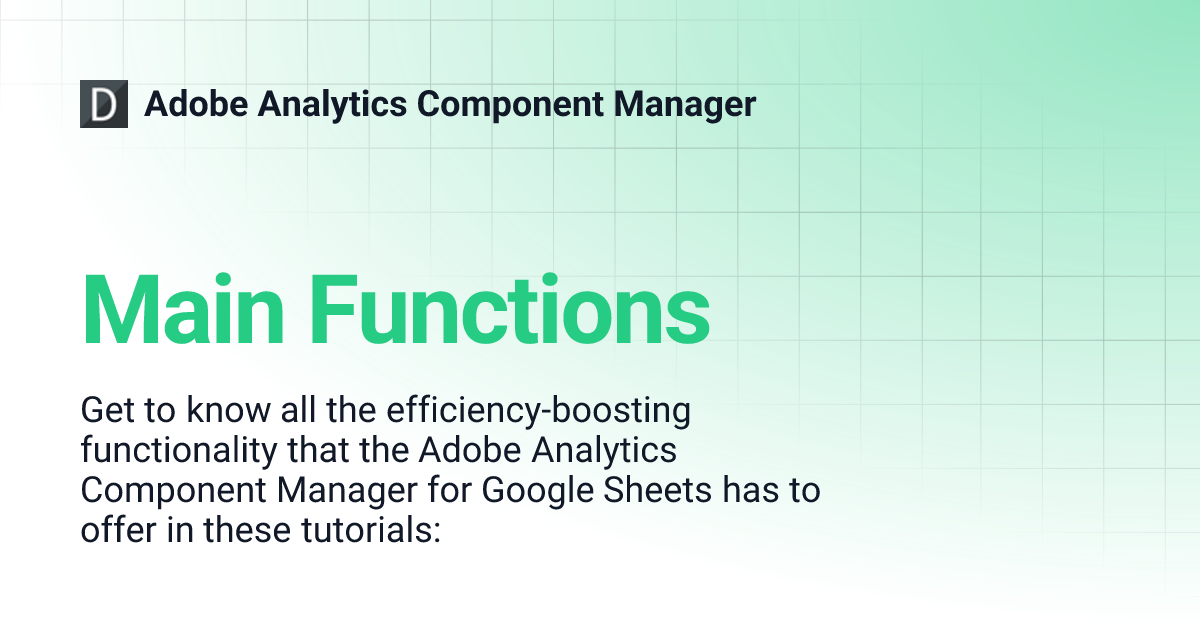 Main Functions | Adobe Analytics Component Manager